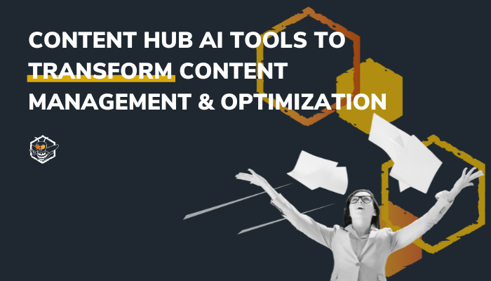 Content Hub AI Tools to Transform Content Management | HIVE Strategy